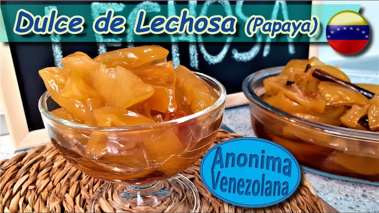 Como hacer Dulce de Lechosa Venezolano - Dulce de Papaya - YouTube