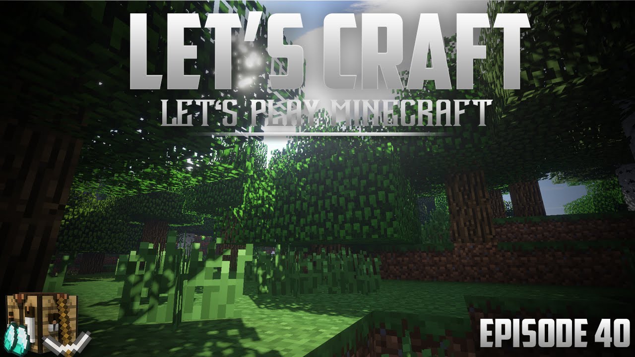 Let's Craft #40 - Minecraft 1.8 ! - Let's Play Minecraft - YouTube