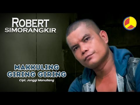 Robert Simorangkir - Makkuling Giring Giring (Official Music Video)