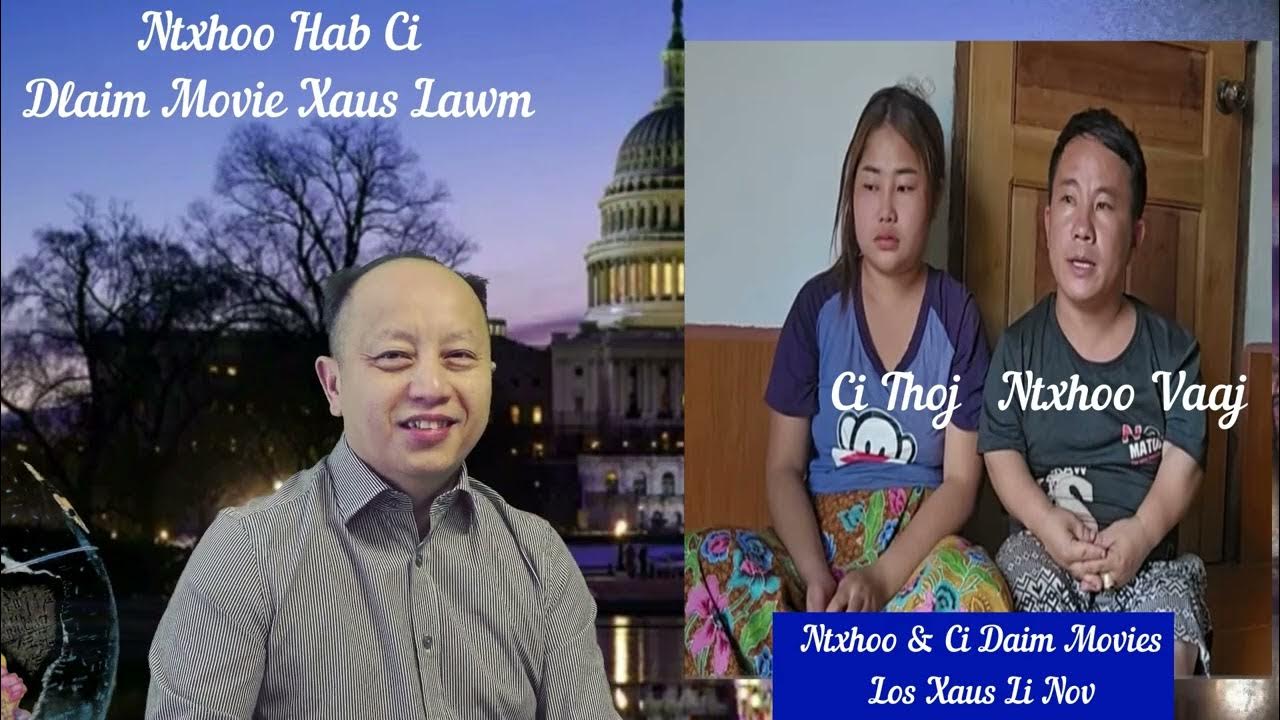 Ntxhoo Hab Ci Dlaim Movies ( Kev Hlub Huv Yusthuj ) Xaus Lawm - END - 1/15/24 - YouTube