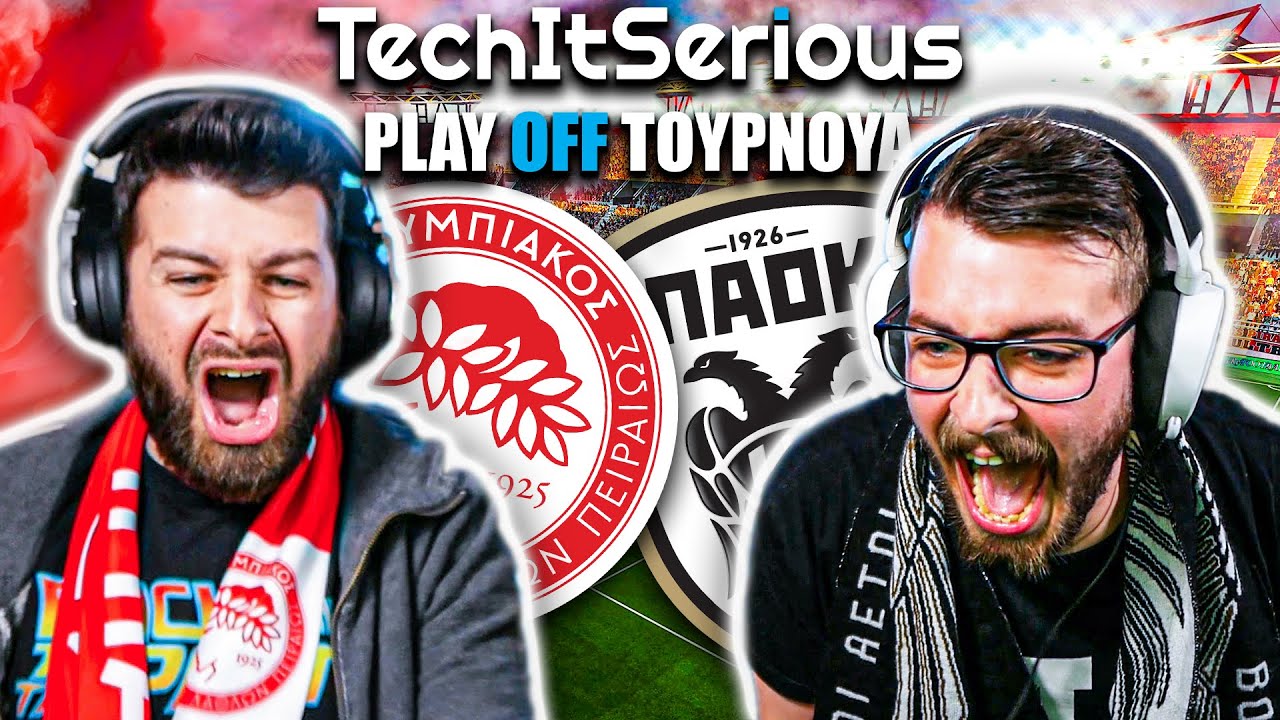 Ολυμπιακός - ΠΑΟΚ | Play Off Τουρνουά #3 | TechItSerious - YouTube
