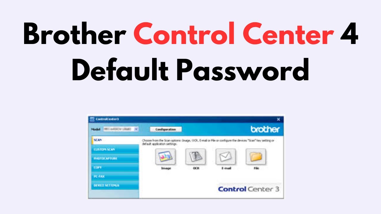 Brother Control Center 4 Default Password - YouTube