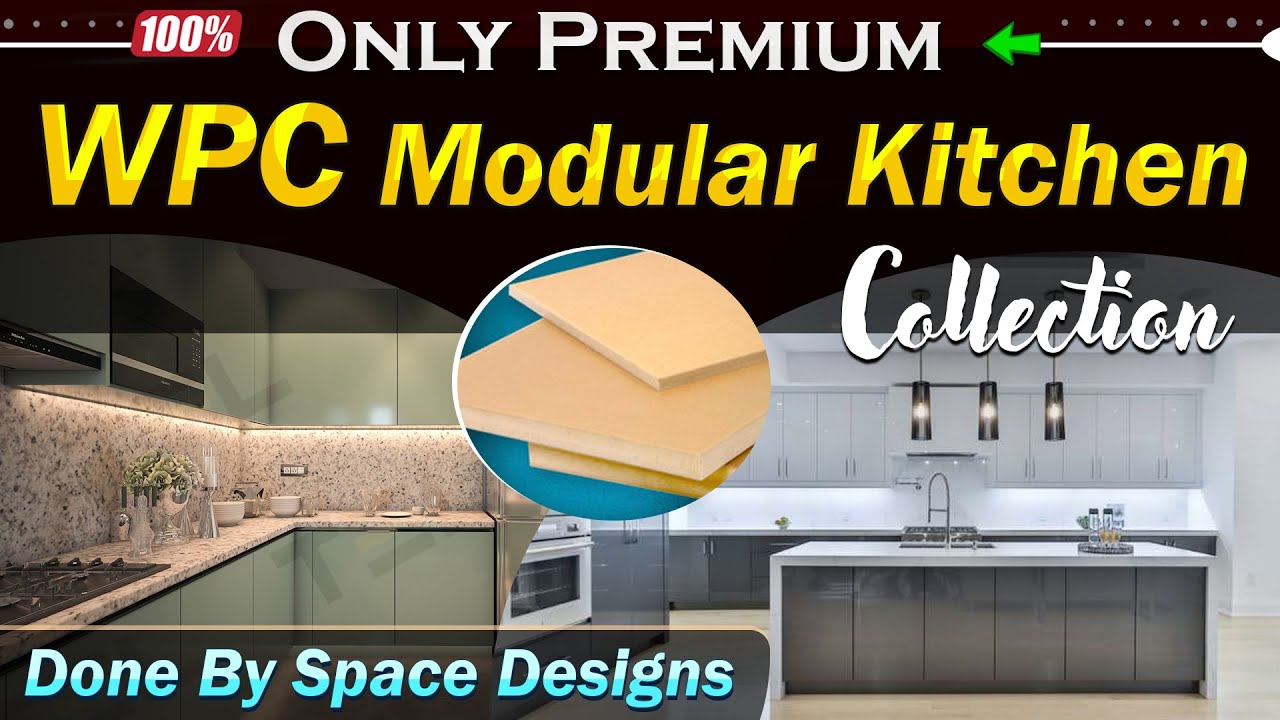 Only Premium WPC Modular Kitchens Collection Done By Space Designs ...