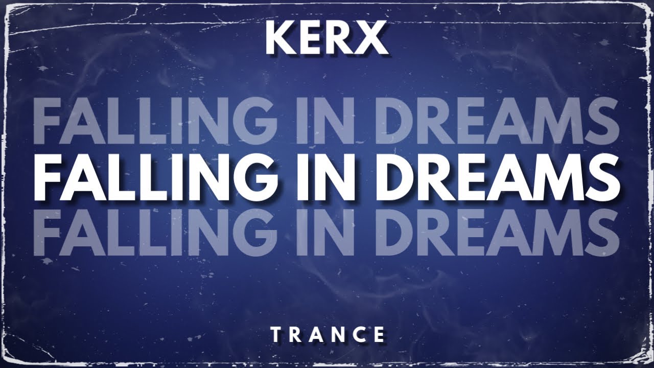 KERX - Falling In Dreams (Original Mix) - YouTube