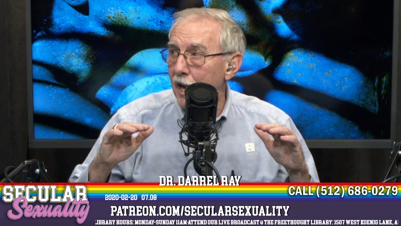 Secular Sexuality 07.08 Dr. Darrel Ray on Sexuality & Religious Trauma ...