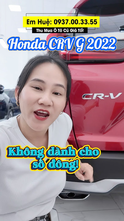 Honda CRV G 2022 màu đỏ cá tính đi 31.000km gầm cao 7 chỗ giá tốt! Thu mua ô tô cũ #huexecu #crv ...