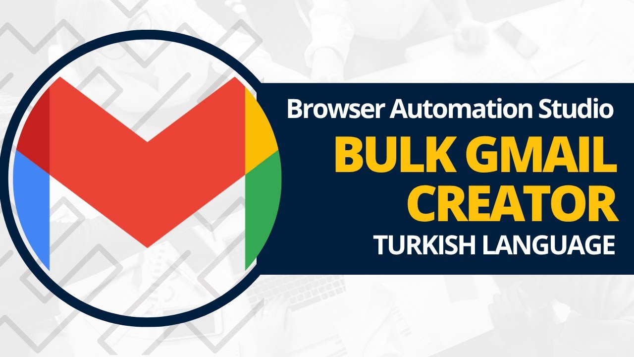 Bulk Gmail Account Creator | Update 2025 | Browser Automation Software ...