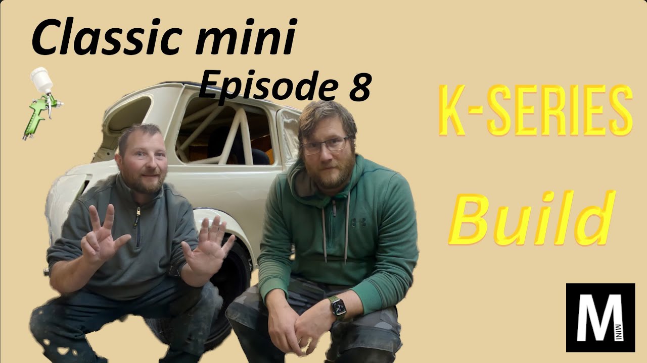 Rover K-Series Classic Mini build Episode 8 - YouTube