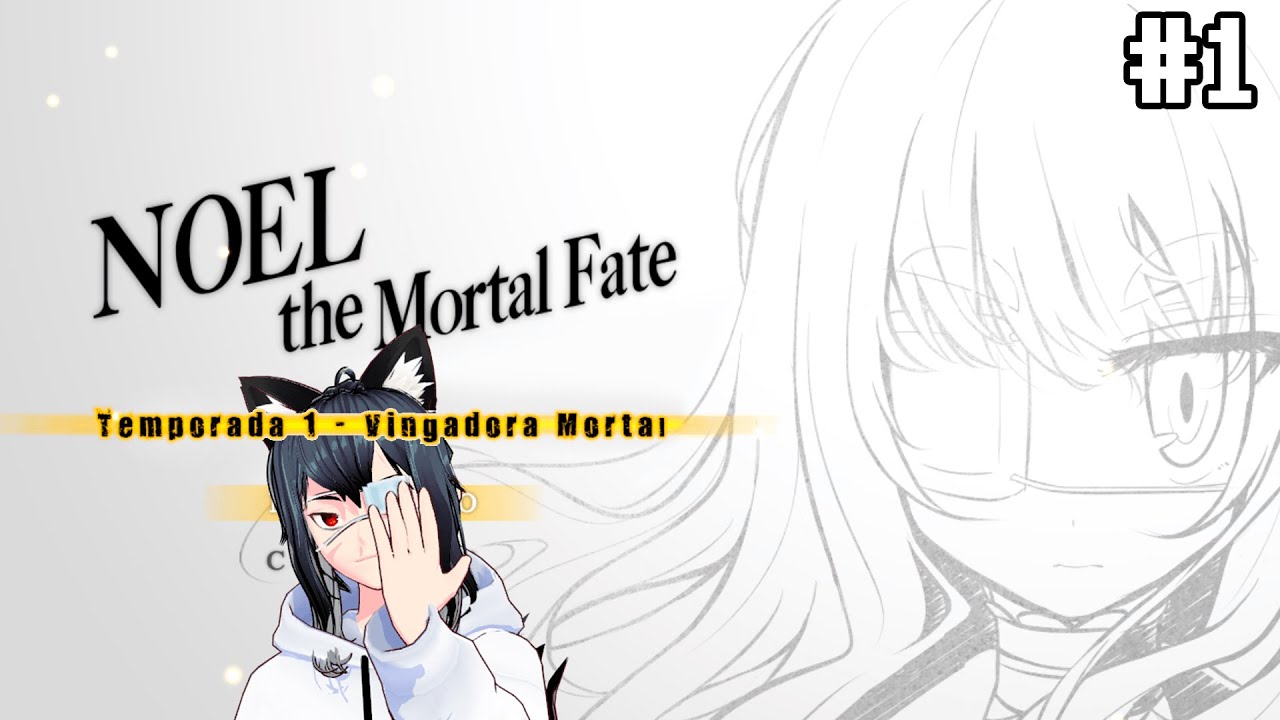 【Noel the Mortal Fate】 Vamos começar mais um RPG Maker! 【Kurokami ...