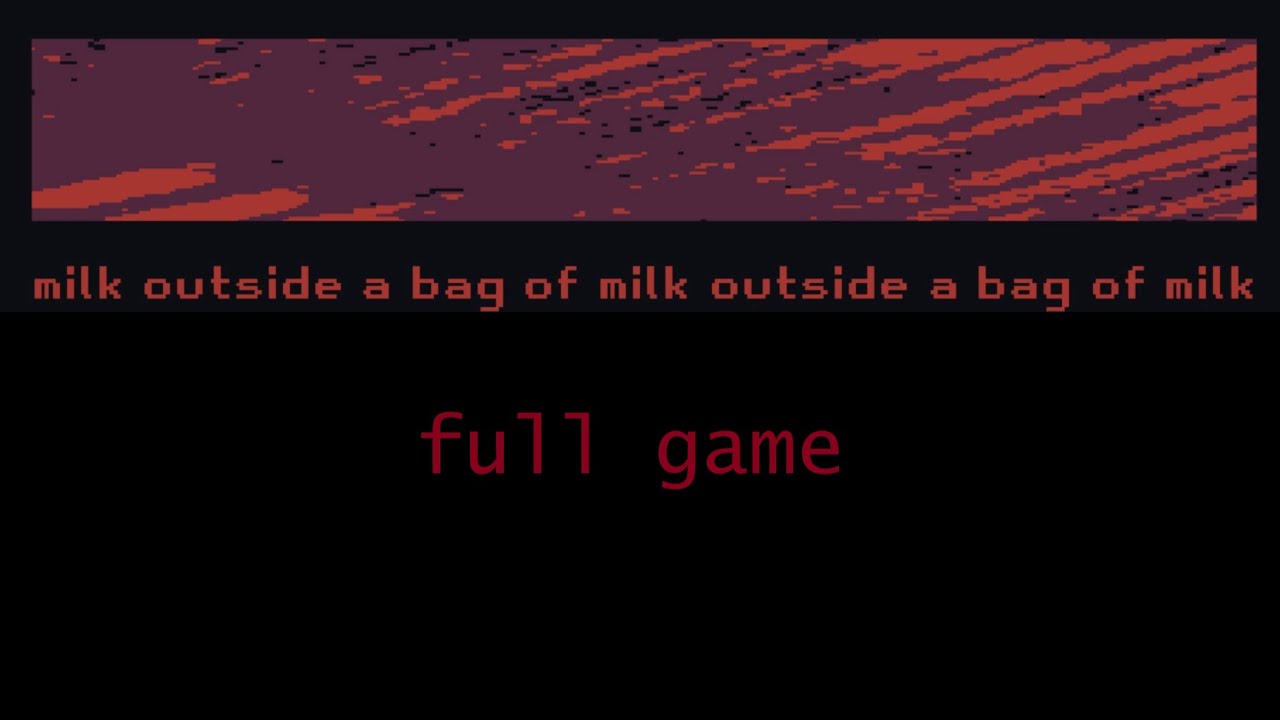 MILK OUTSIDE A BAG OF MILK OUTSIDE A BAG OF MILK FULL GAME Complete ...
