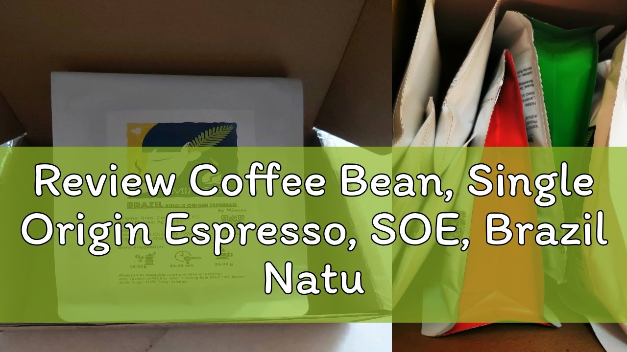 Review Coffee Bean, Single Origin Espresso, SOE, Brazil Natural 🇧🇷 ...