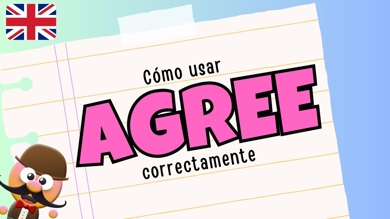 🤝 CÓMO USAR AGREE CORRECTAMENTE PARA EXPRESAR ESTAR DE ACUERDO 🤝 ...