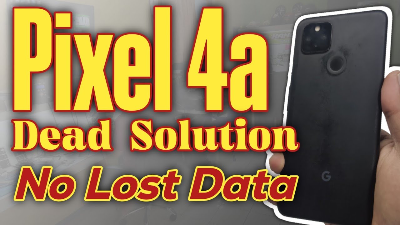 Cara mengatasi Google Pixel 4a Mati Total | CPU Reball Tutorial - YouTube