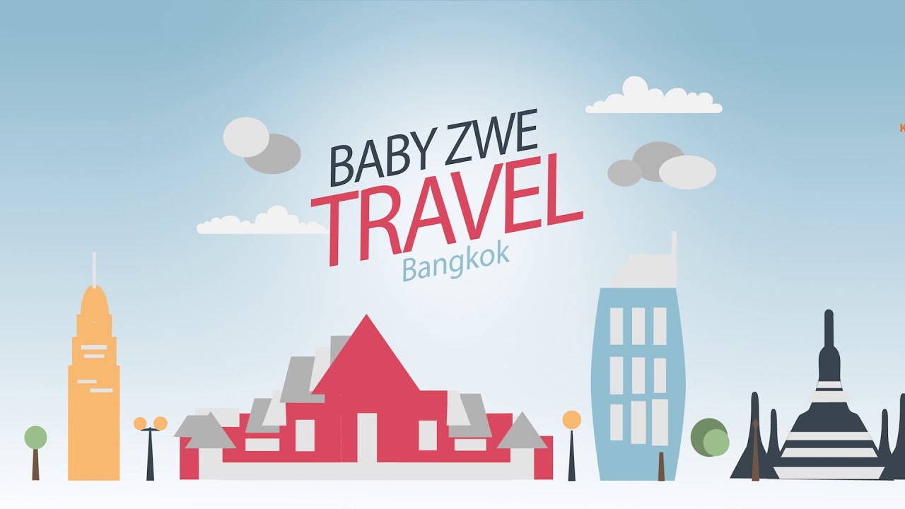 Baby Zwe Travel to Bangkok [Part-1] - YouTube