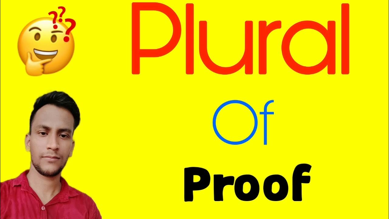 Plural Of Proof Proof Ka Plural Proof Plural Word Proof Plural plural-of-proof-proof-ka-plural-proof-plural-word-proof-plural