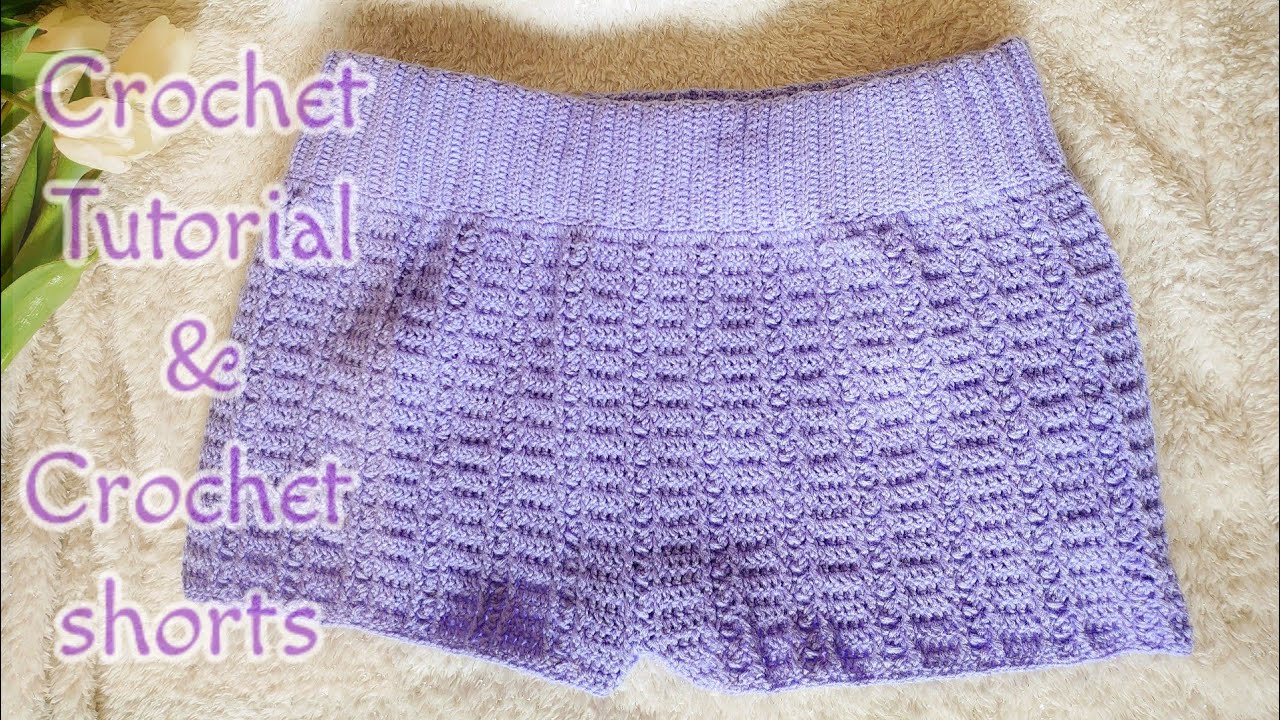 Crochet shorts Tutorial/ crochet shorts tutorial for beginners ...