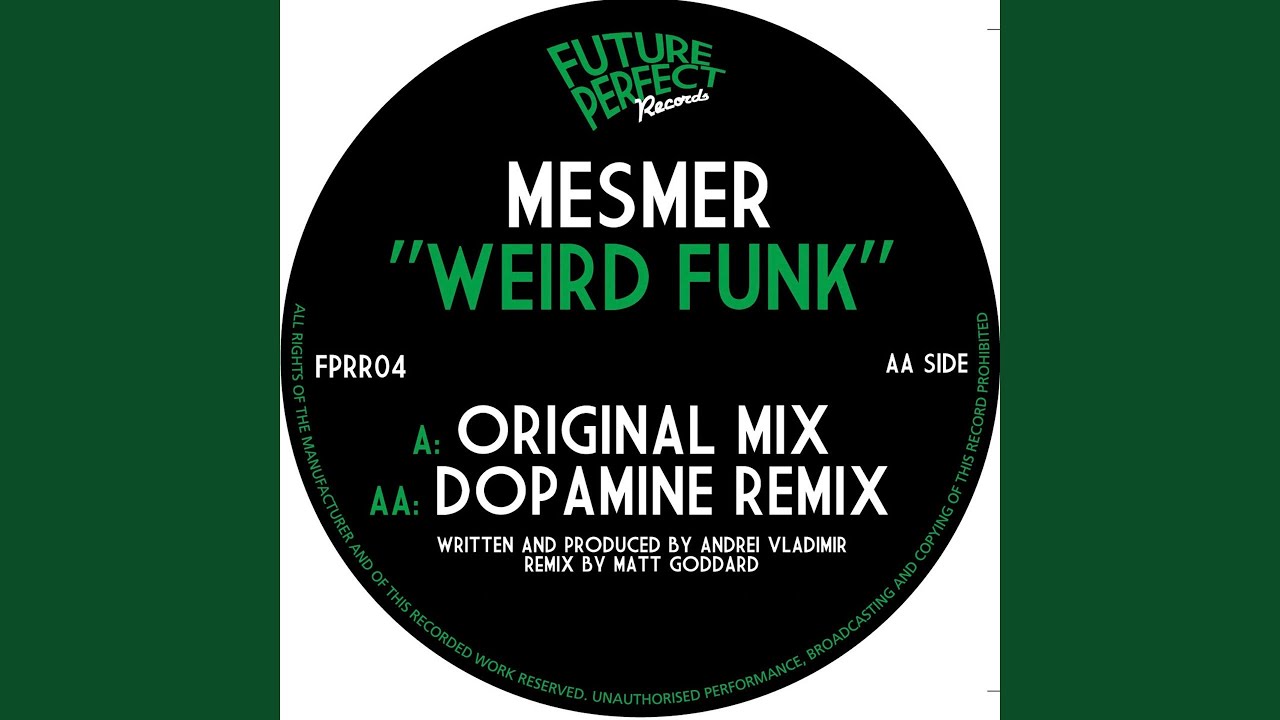 Weird Funk (Dopamine Remix) - YouTube