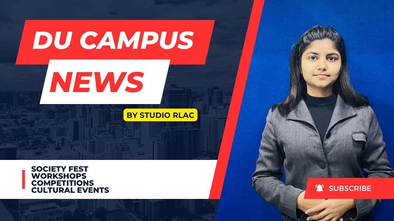 Campus Samachar DU I Campus News I Delhi University I Studio RLAC I ...