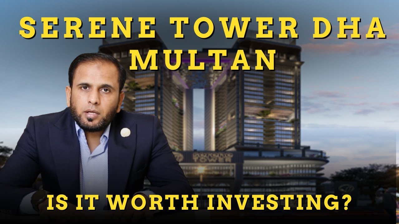 Serene Tower DHA Multan | Real estate Pakistan | Pakistan - YouTube