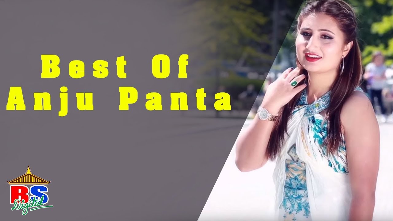 Best of Anju Panta | Jukebox | Anju Panta Song Collection - YouTube