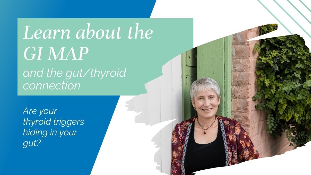 What does the GI MAP tell you about your thyroid? // Identifying root ...