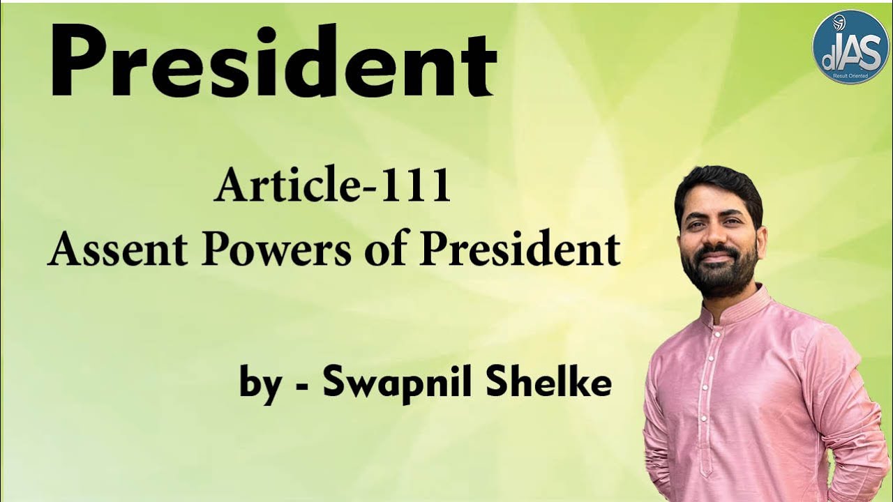 President - Article 111: Assent Powers of President - YouTube