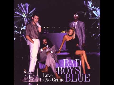 Bad Boys Blue - Love Is No Crime - Love Is No Crime