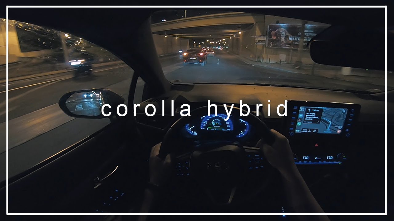 TOYOTA COROLLA HYBRID SW - POV | NIGHT DRIVE - YouTube