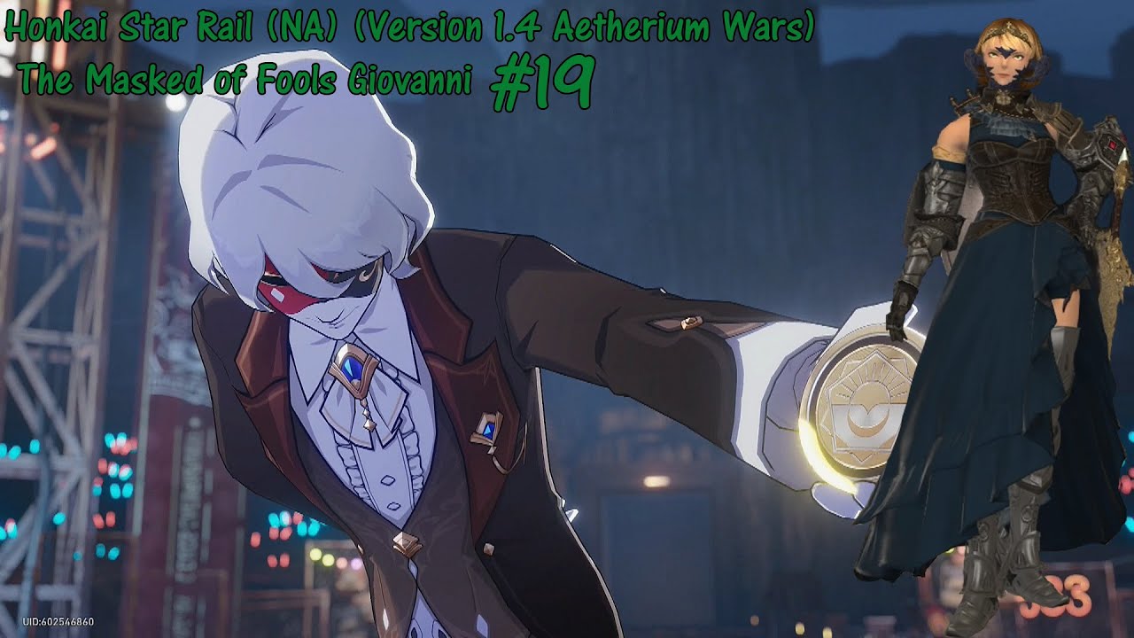Honkai Star Rail (NA) (Version 1.4 Aetherium Wars) The Masked of Fools ...