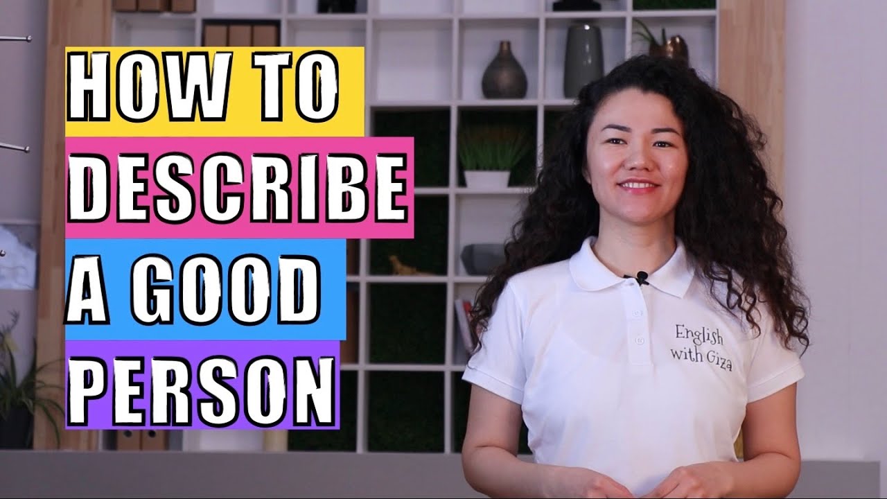 10 positive adjectives to describe a good person PART 1 - YouTube