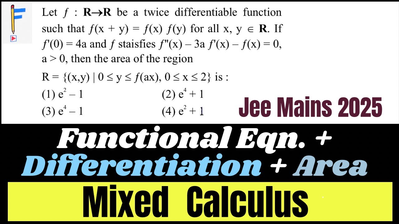 A Functional Equation Leading to a Differential Equation | JEE 2025 | Calculus | Mixes Concepts ...