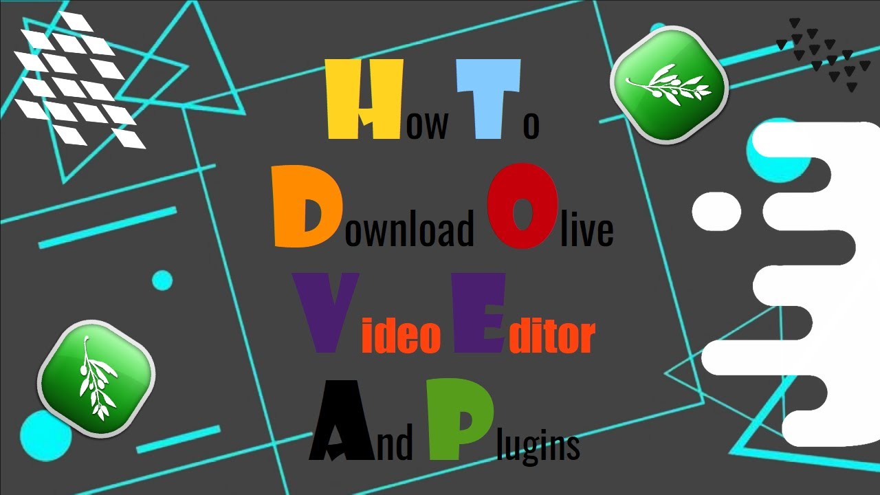 How to download Olive editor and some plugins | Olive tutorials #1 ...