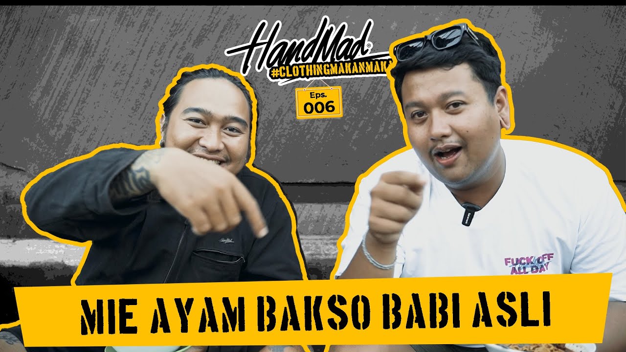 HANDMAD #clothingmakanmakan - Mie Ayam Tapi Bakso Babi Asli | Eps. 006 ...
