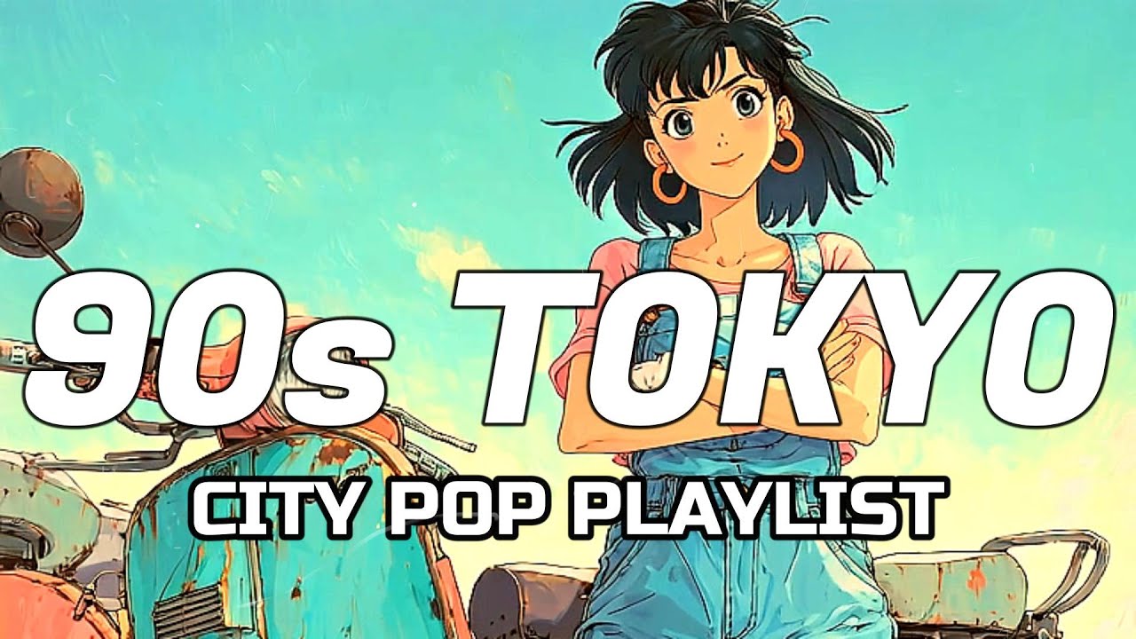 [Playlist] Japanese Chill City Pop | 邦楽 シティポップ プレイリスト | 80s–90s ...