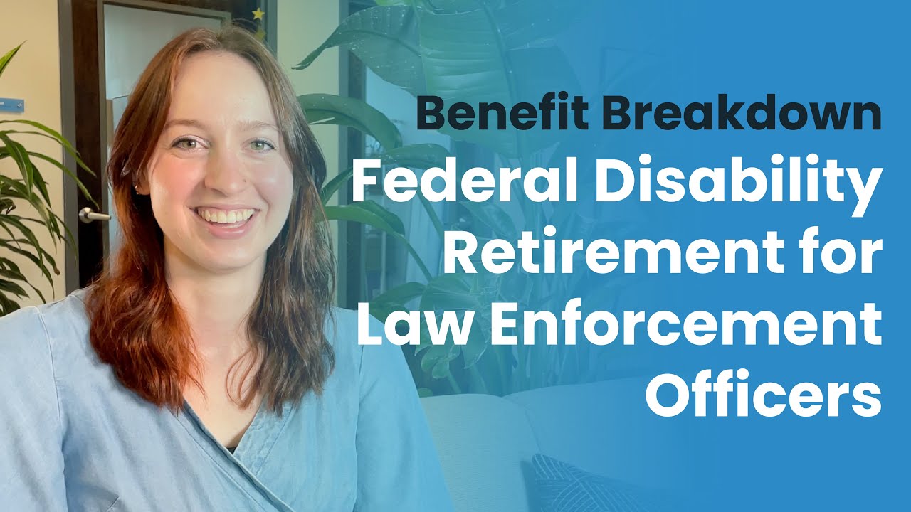 Benefit Breakdown | Federal Disability Retirement for Law Enforcement ...