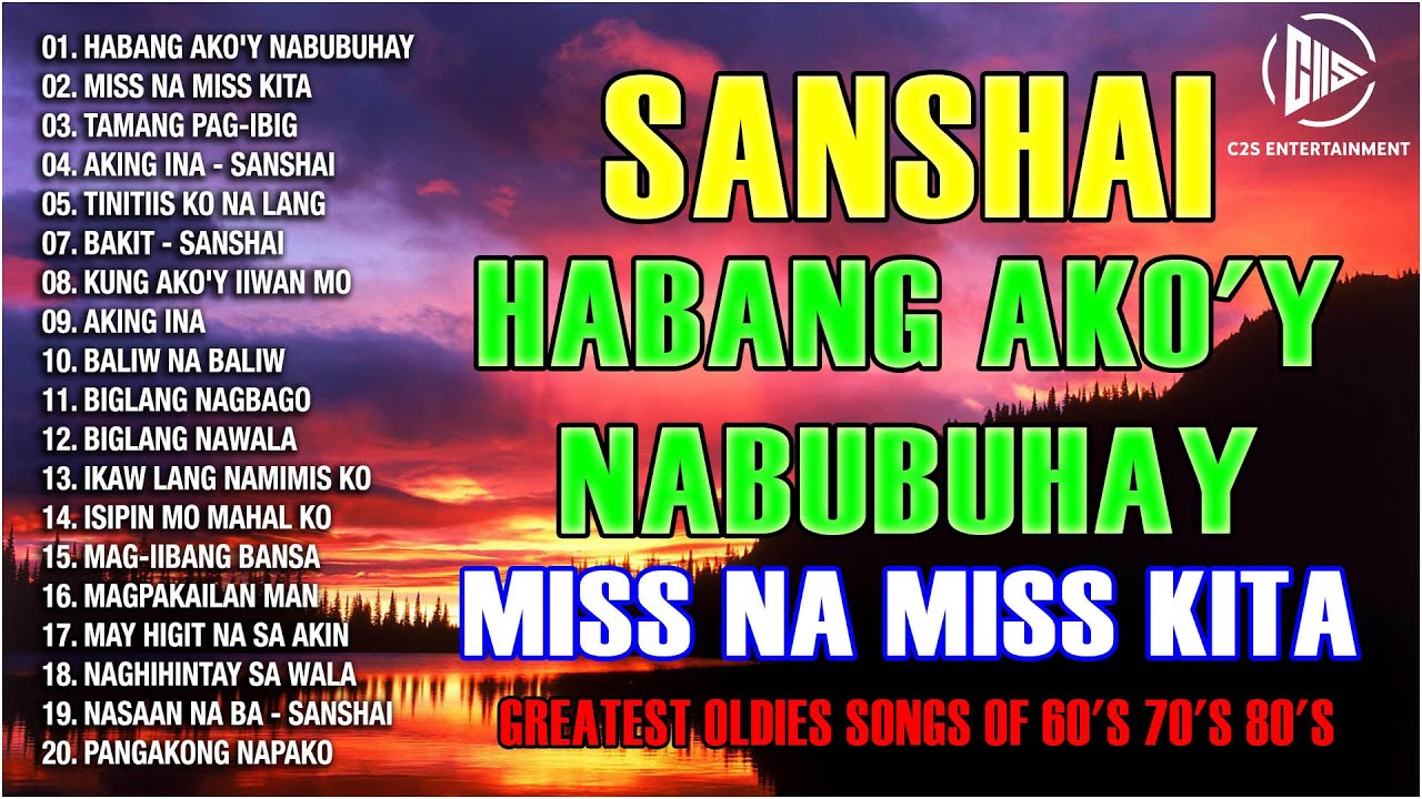 SANSHAI Nonstop All Songs Original Tagalog Love Songs - Habang Ako'y ...