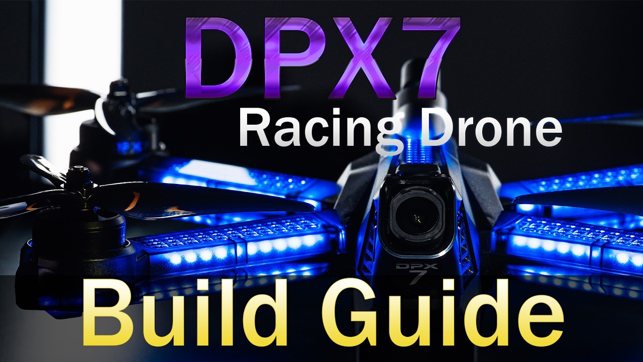 [Build Guide] DPX7 racing drone - YouTube