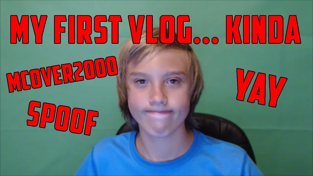 MY FIRST SPOOF VLOG | Mcover2000 My First Vlog Spoof - YouTube