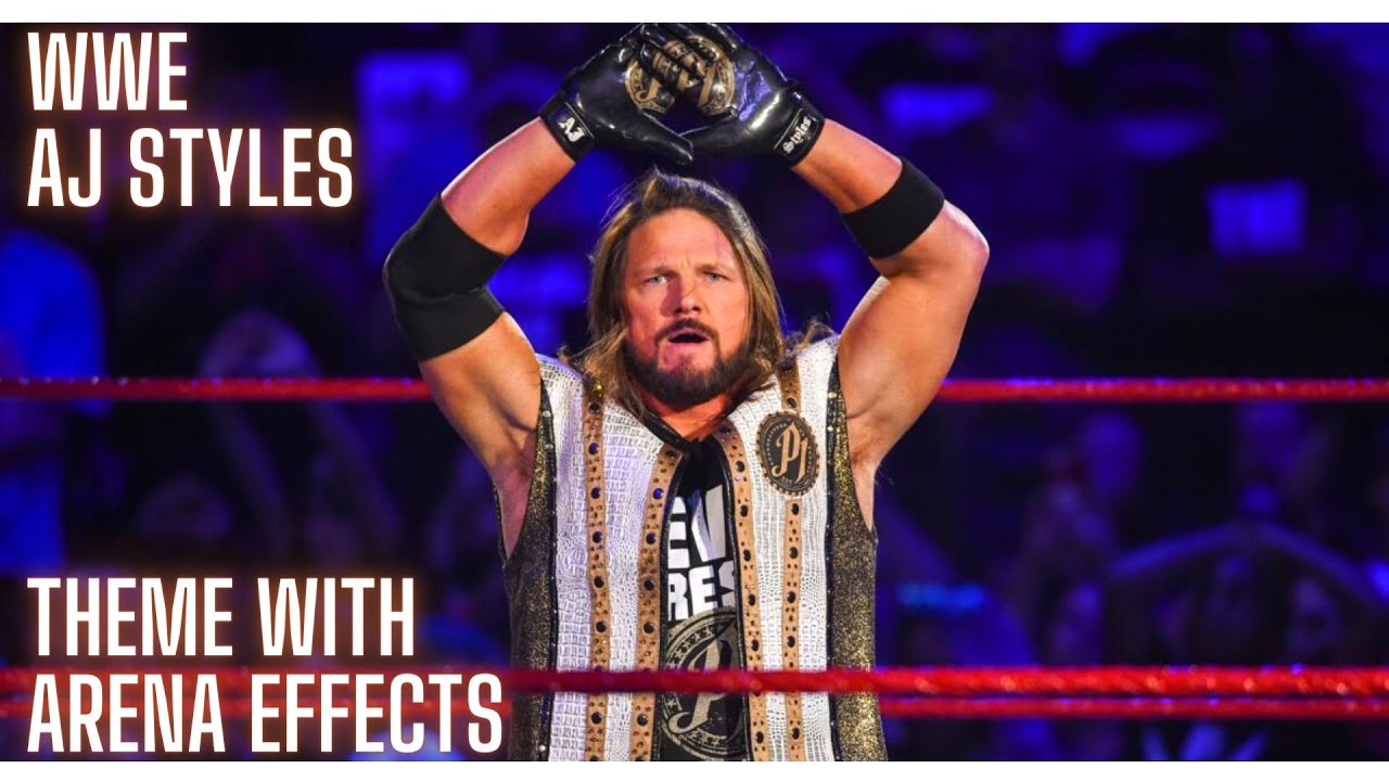 WWE Aj Styles theme with Arena Effects - YouTube