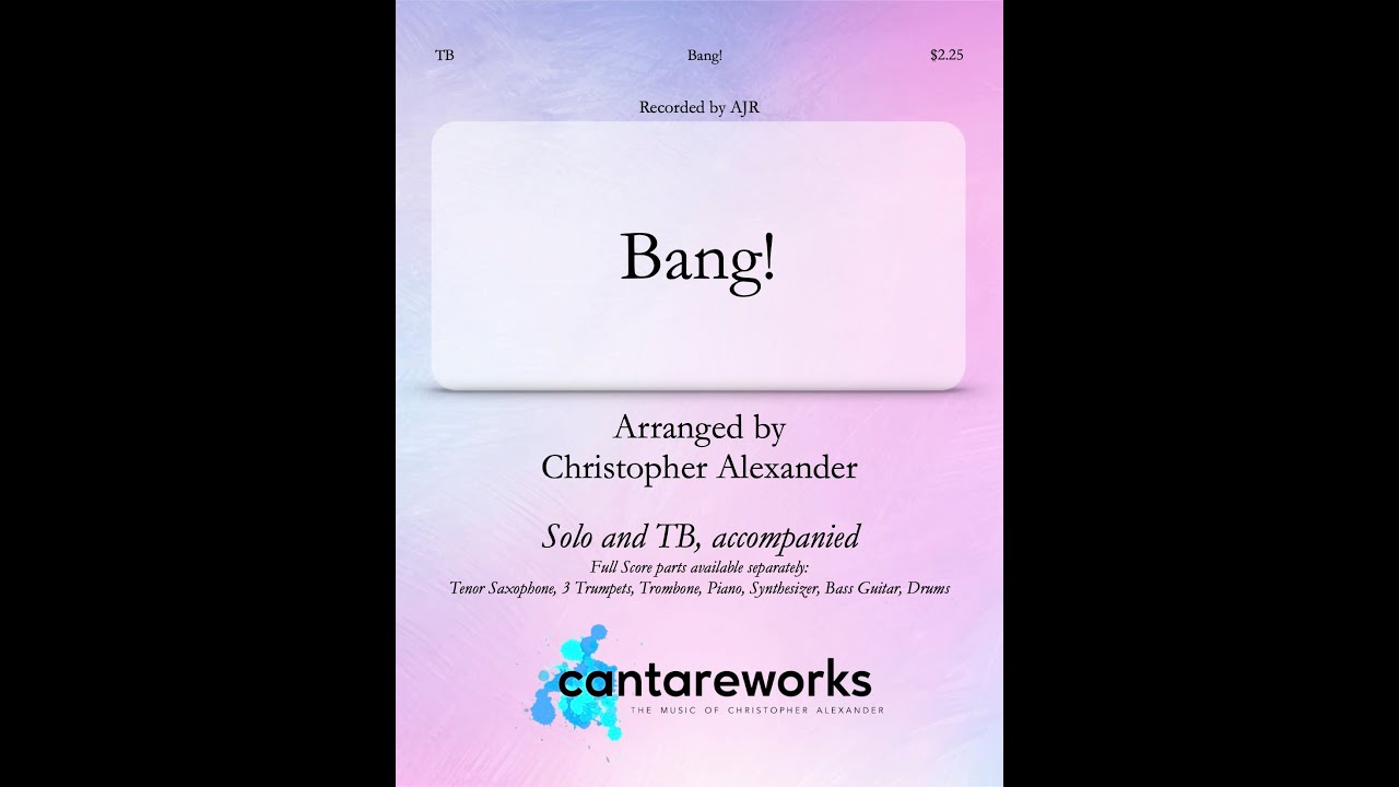 Bang! (Solo and TB, accompanied) - Arranged by Christopher Alexander - YouTube