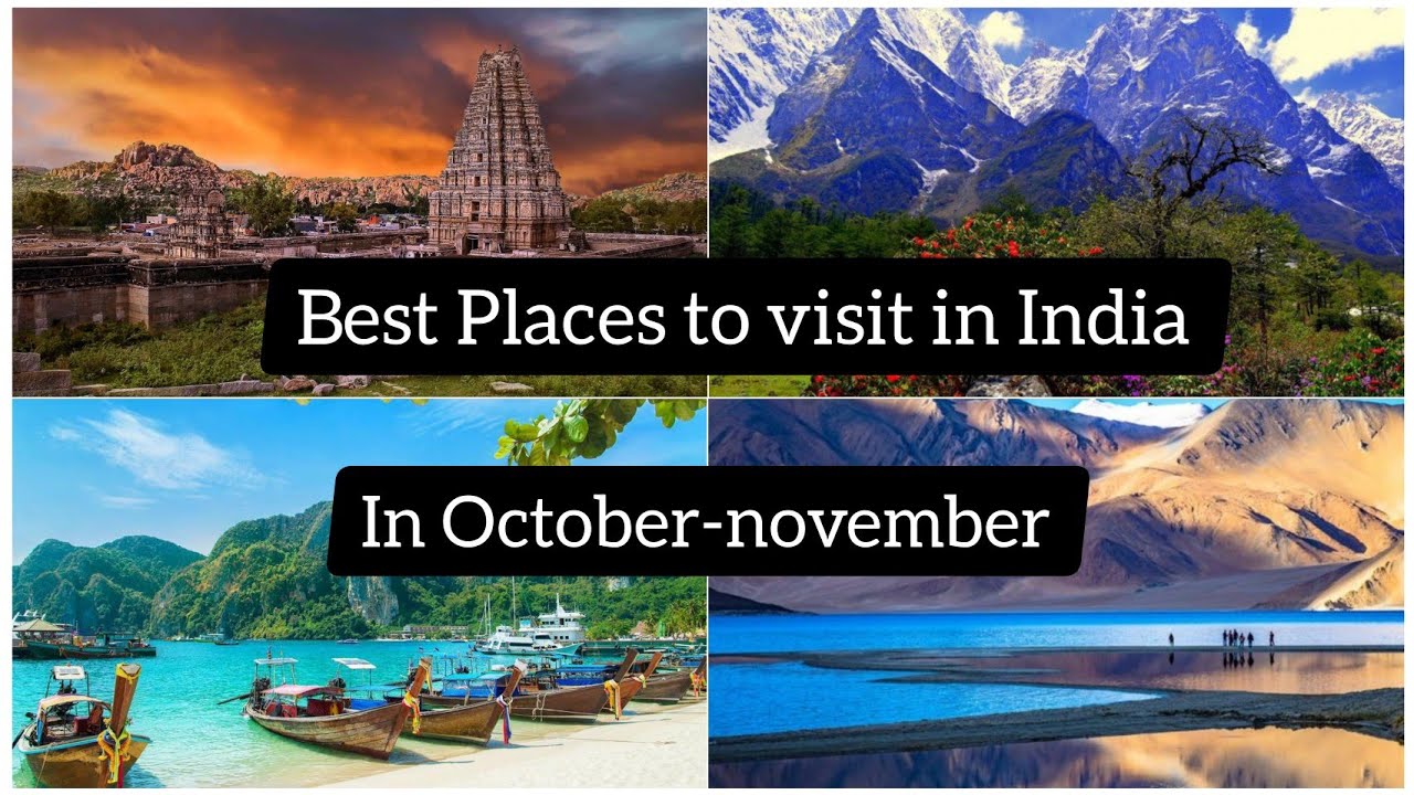 Best Places to Visit in India in October-November 2022: Low Budget ...