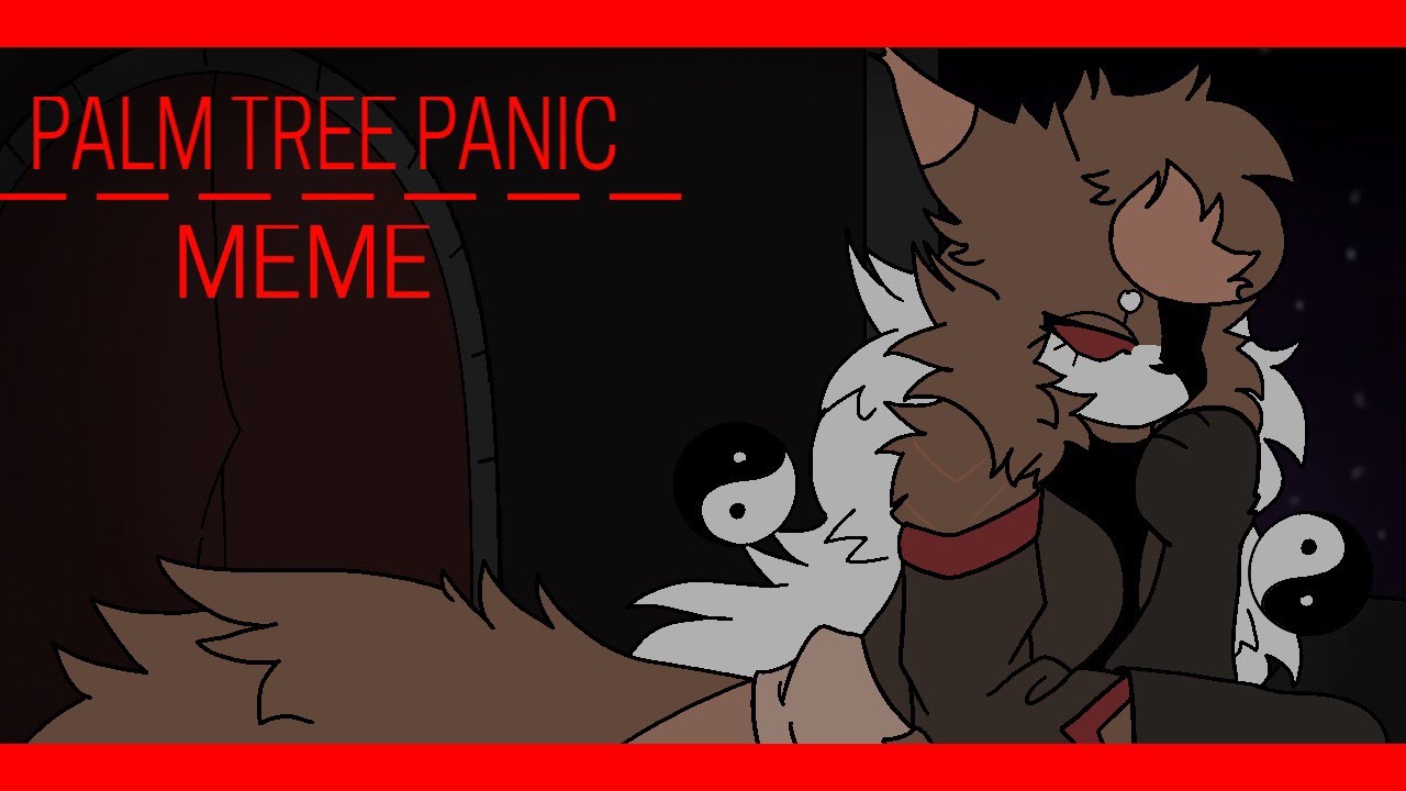 PALM TREE PANIC // MEME Flipaclip - YouTube