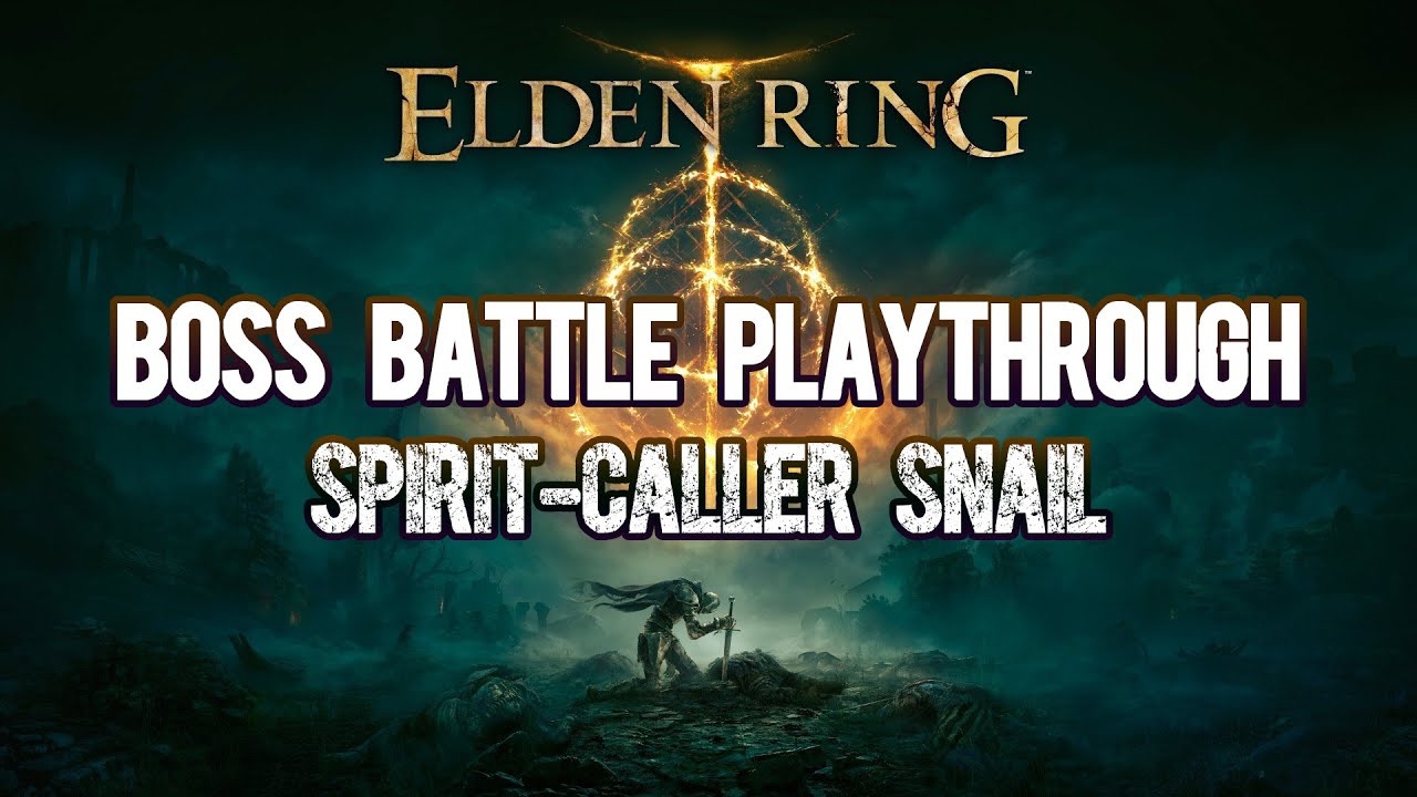 Elden Ring | Spirit-Caller Snail | BOSS PLAYTHROUGH | WEST LIURNIA ...