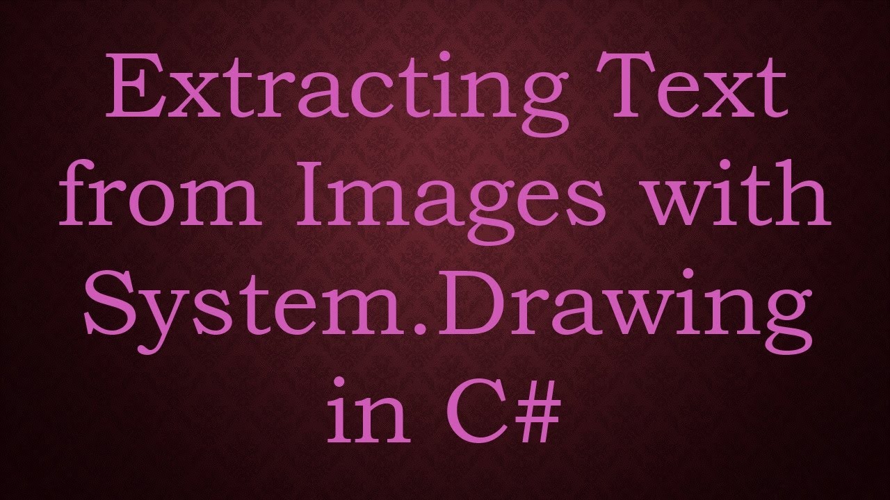 Extracting Text from Images with System.Drawing in C# - YouTube