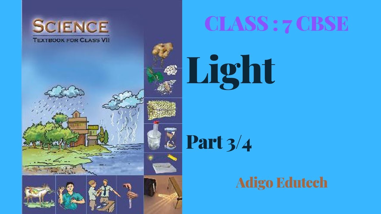 Class 7 Science Chapter 15 Light (Part 3/4) | CBSE | NCERT - YouTube
