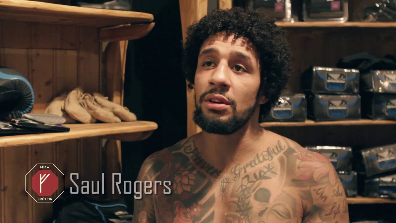 Saul Rogers on future UFC opportunities, training with Gunnar Nelson ...