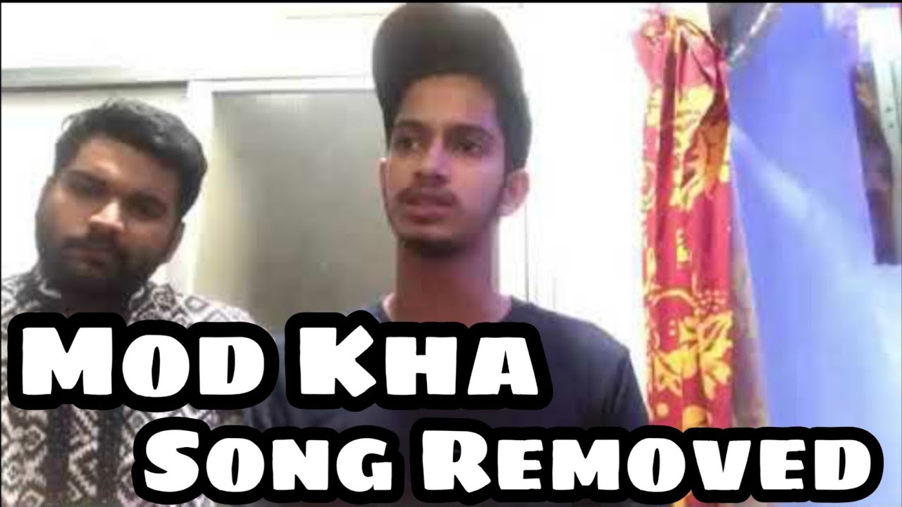 Mod kha song removed!😲😲 Let’s remove our meme &trolls videos news of ...