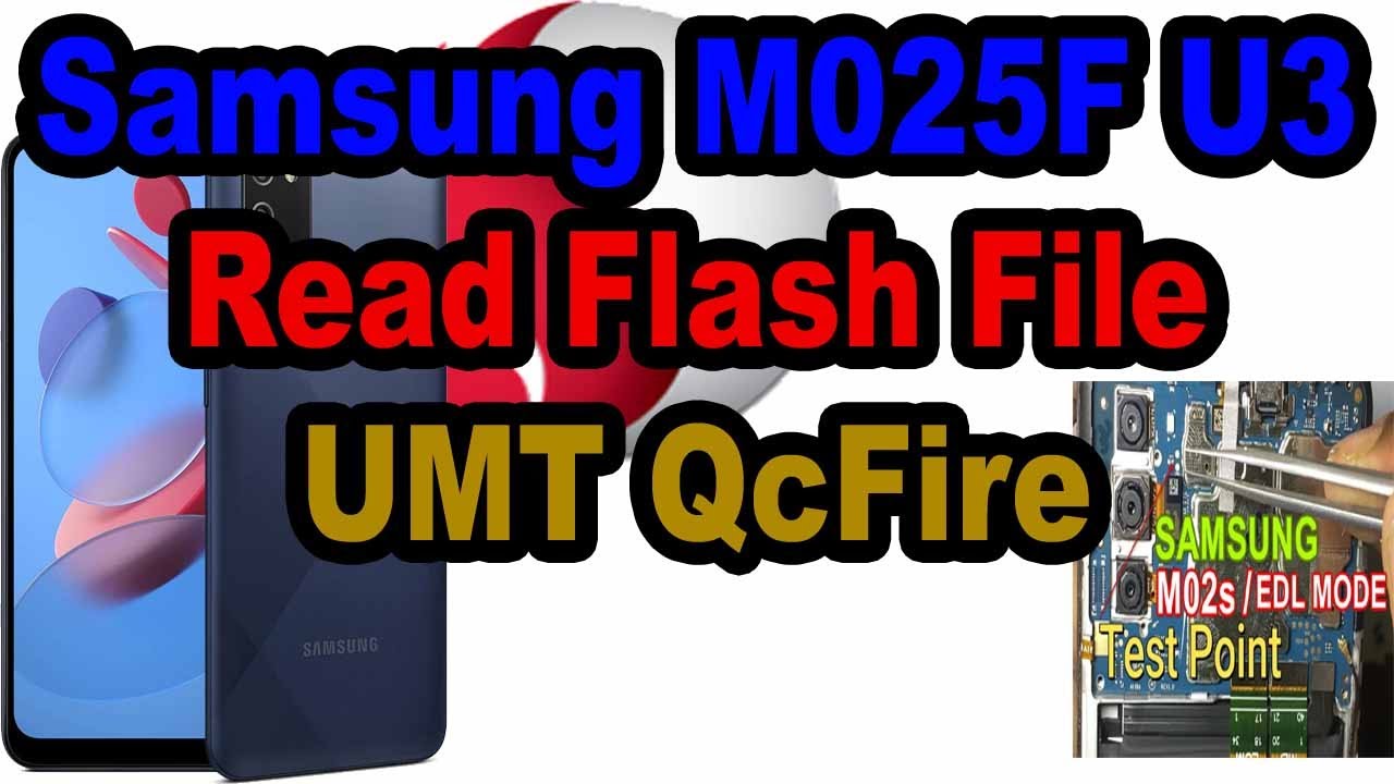 Samsung M025F U3 Read Flash File By UMT QcFire Without Password - YouTube