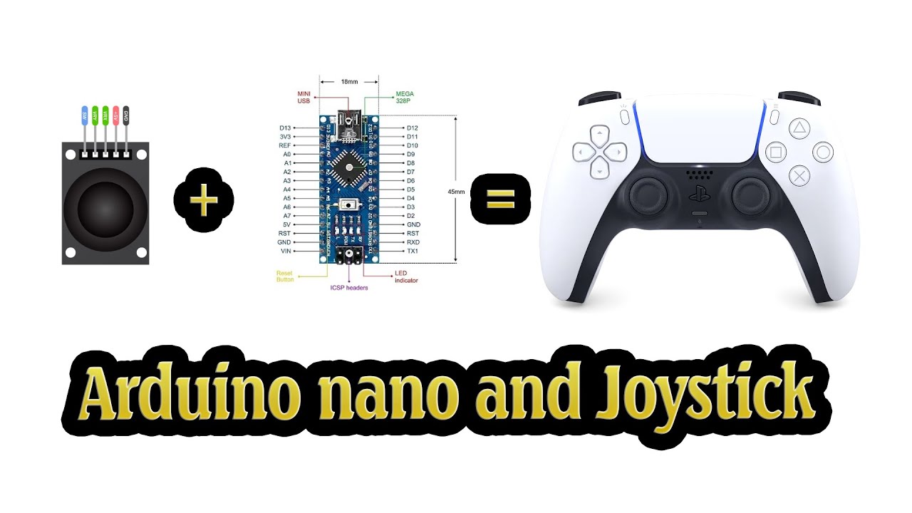 How To Make A Game Controller Using Arduino Nano And Joystick 9310
