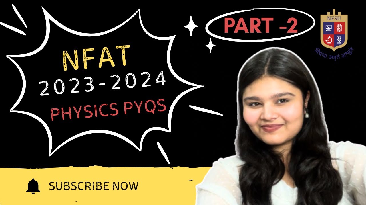 NFAT Physics Previous Year Questions 2023-2024 || Part-2 || BSc-MSc ...